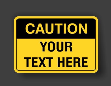 COR1000 | Corsign | Custom Caution Sign
